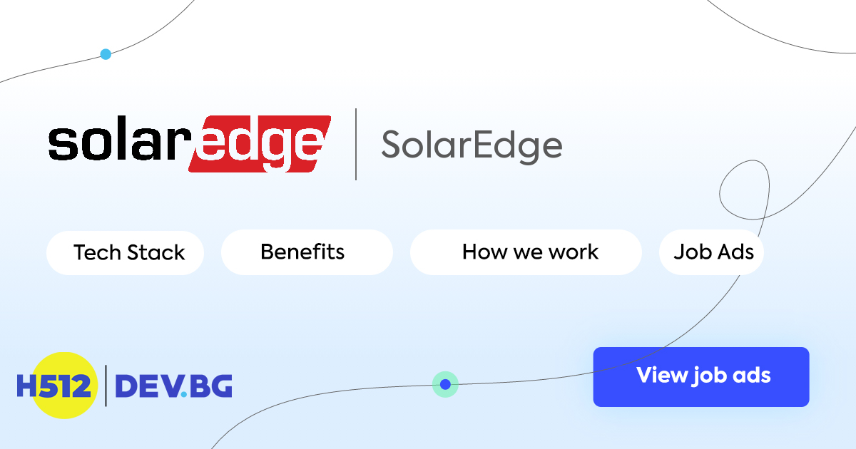 SolarEdge Bulgaria – IT job ads, benefits, team and opinions